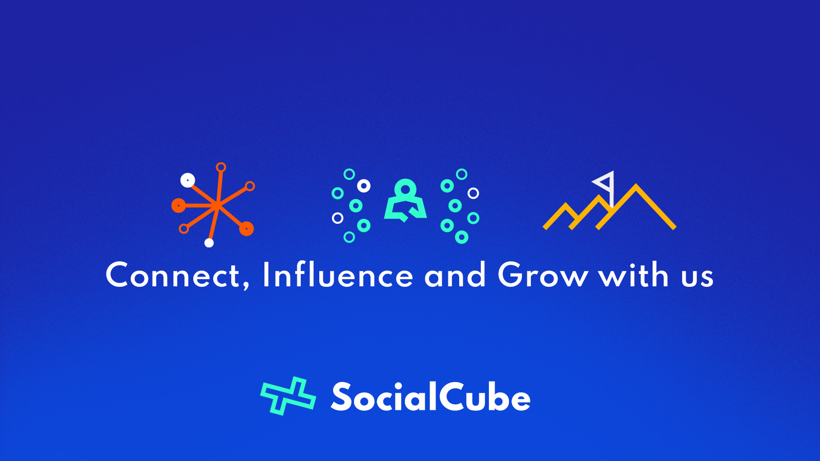 SocialCube - Connect, Influence and Grow with us
